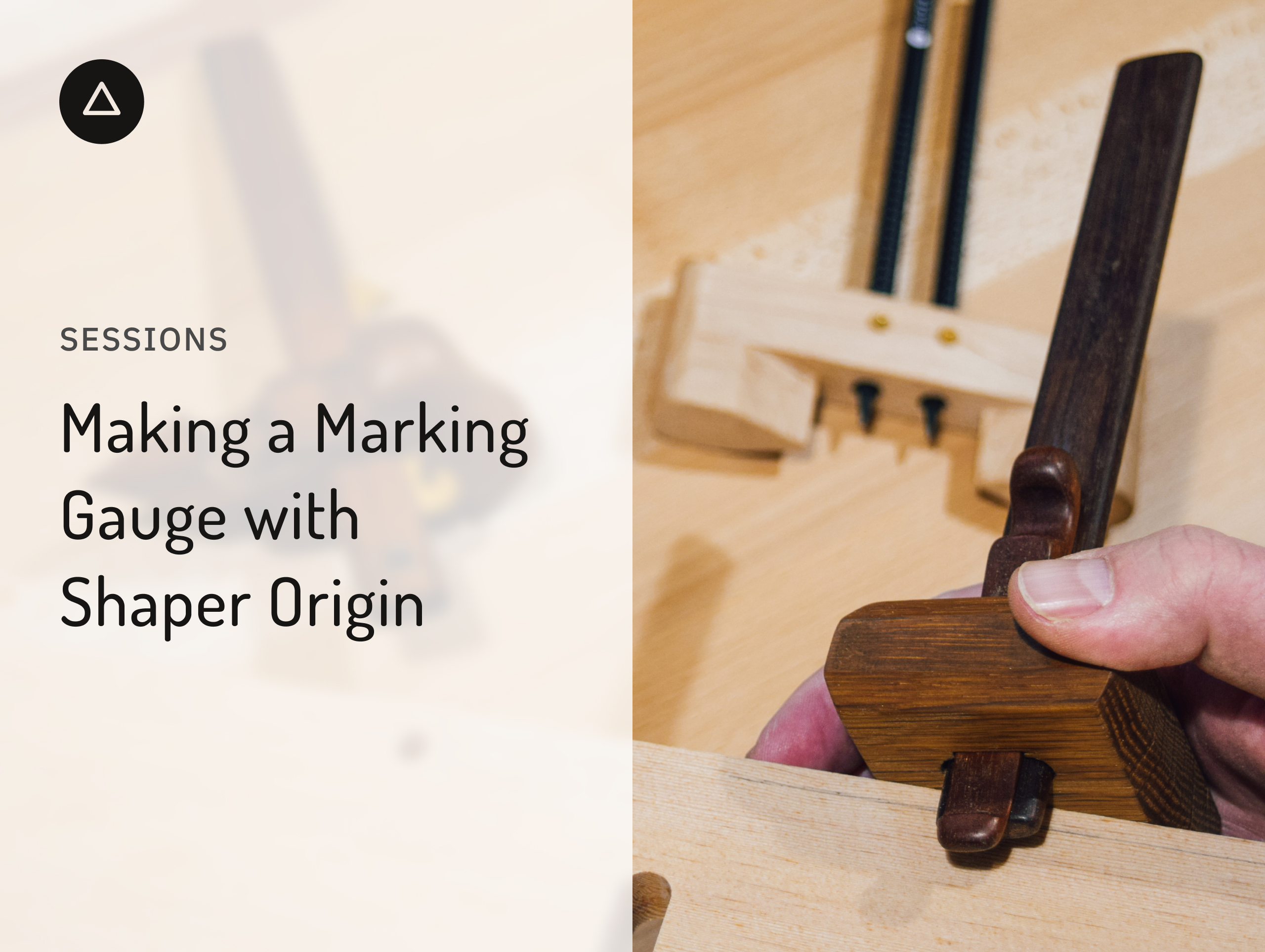Making a Marking Gauge with Shaper Origin | Shaper Sessions