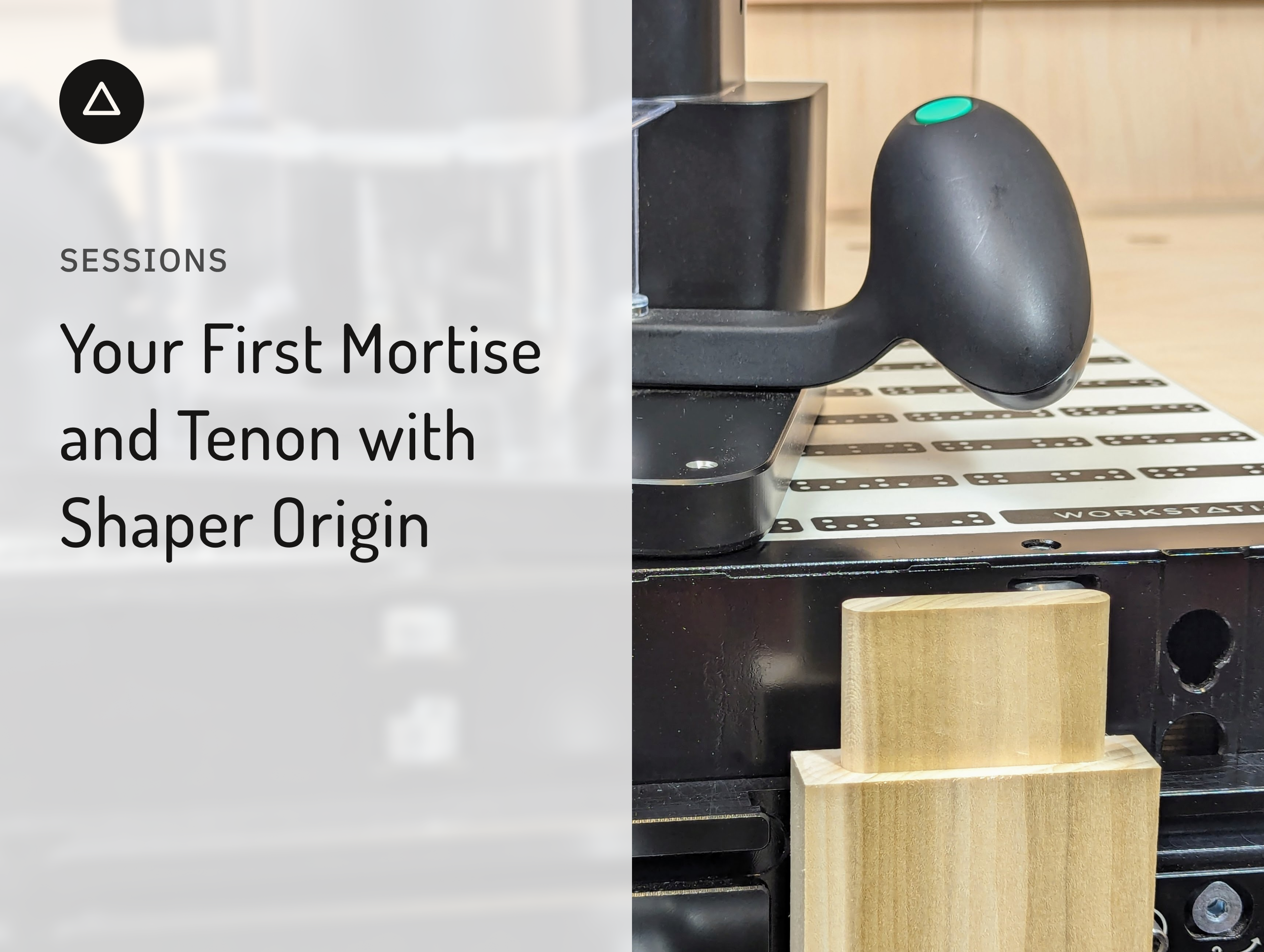 Your First Mortise and Tenon with Shaper Origin | Shaper Sessions