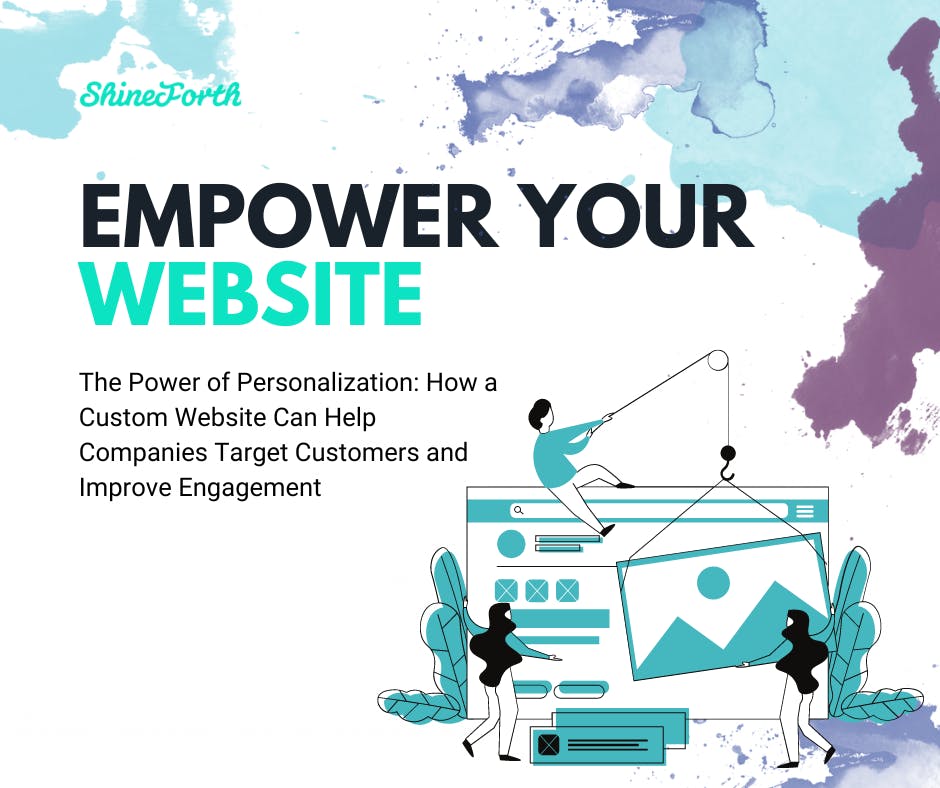 The Power of Personalization: How a Custom Website Can Help Companies ...
