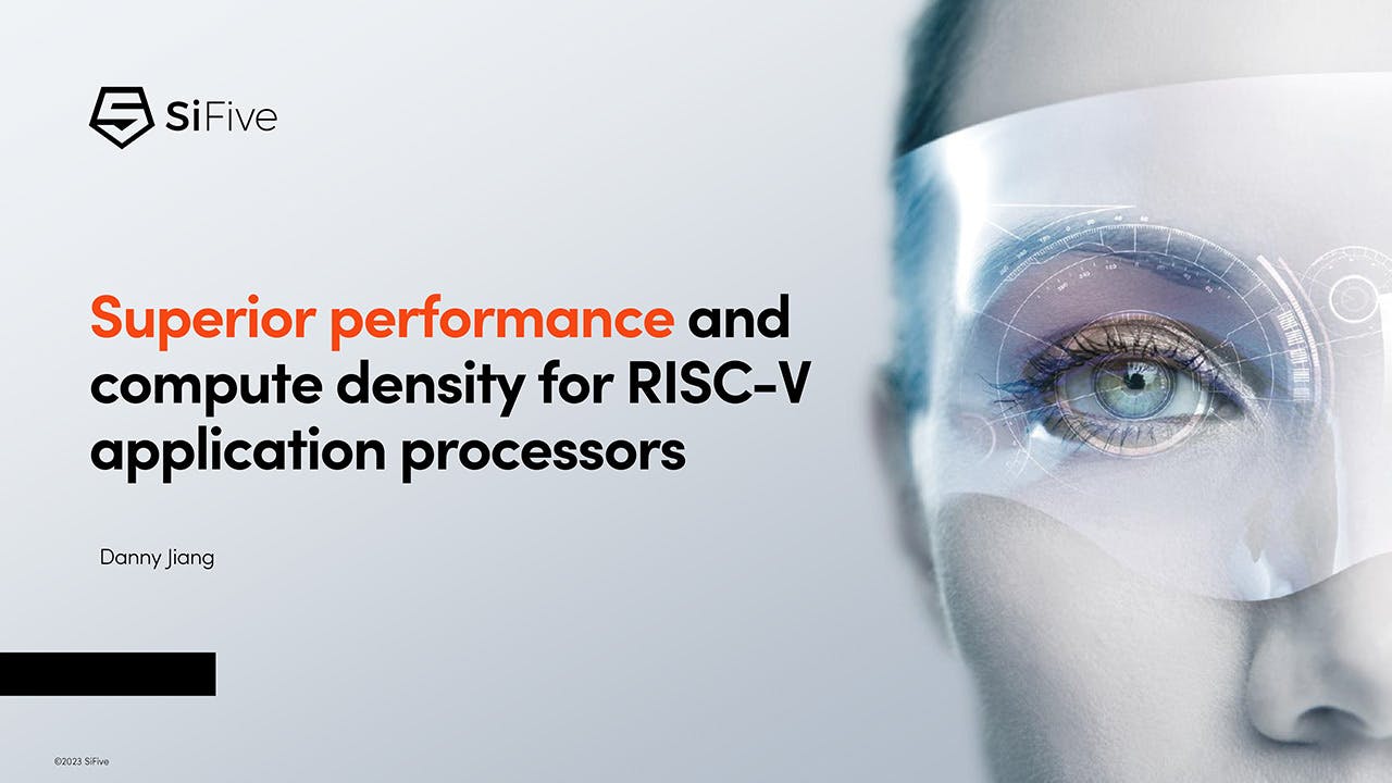 RISC-V 高效能应用处理器：卓越高性能和计算密度