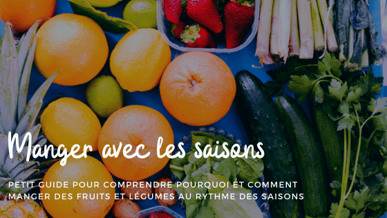 Pourquoi est-il conseillé de manger avec les saisons