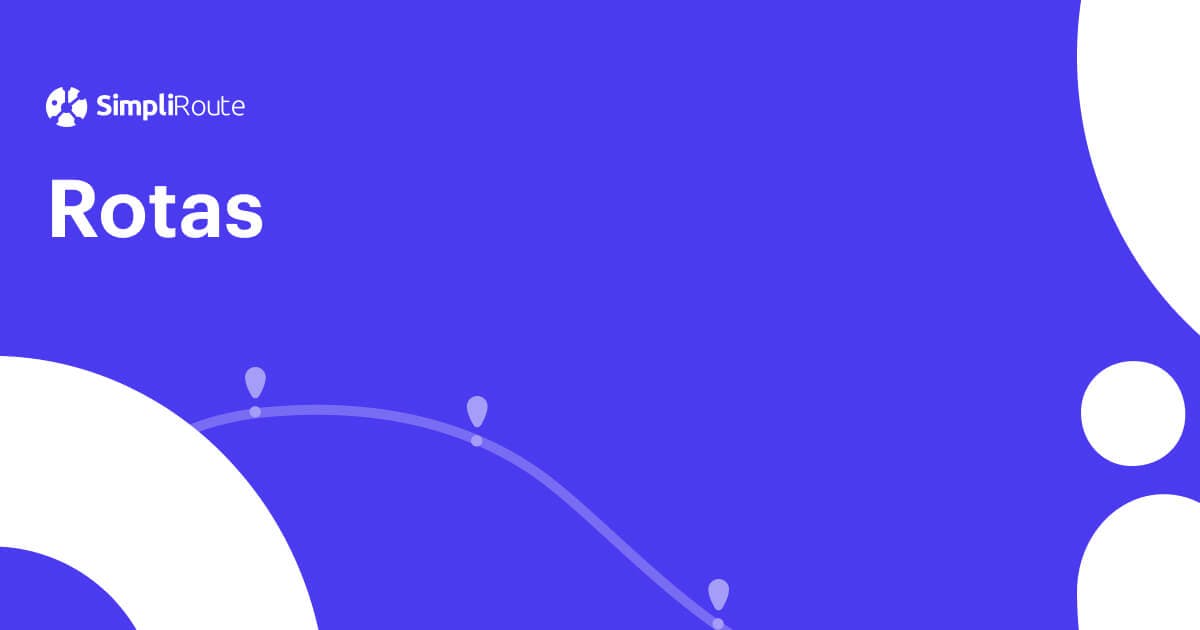 SimpliRoute | Optimize as suas rotas
