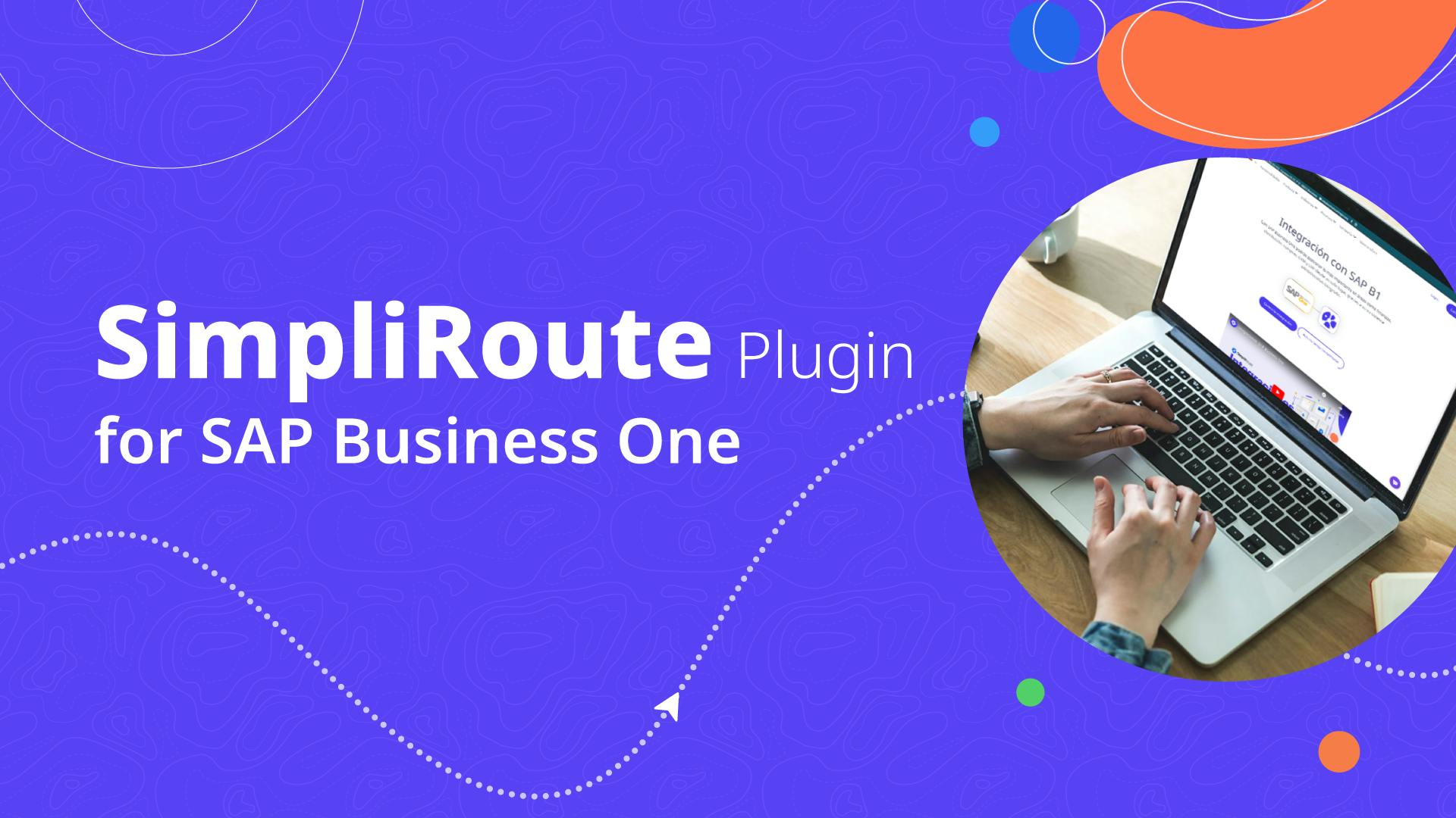 SimpliRoute Plugin for SAP Business One