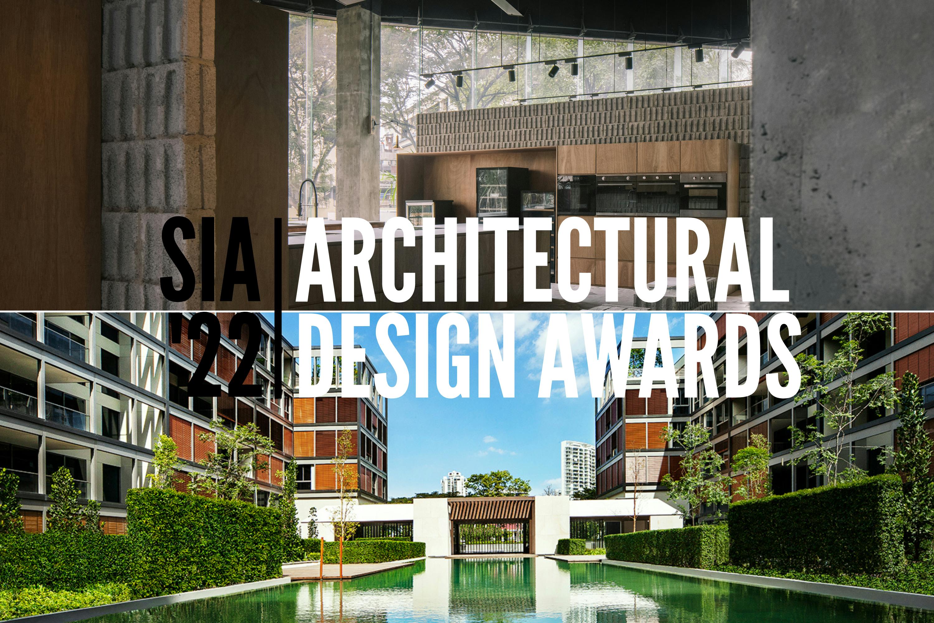 SIA Architectural Design Awards 2022 | Singapore Architect