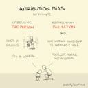 Attribution bias - Sketchplanations
