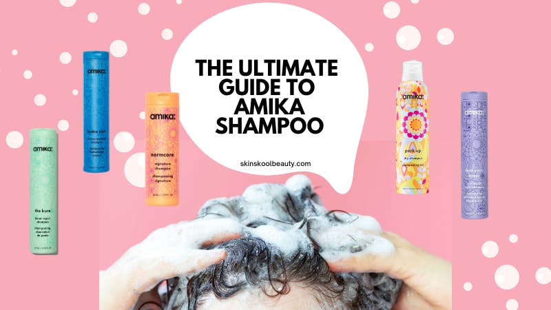 The 2023 Ultimate Guide to Amika Shampoo - Blog