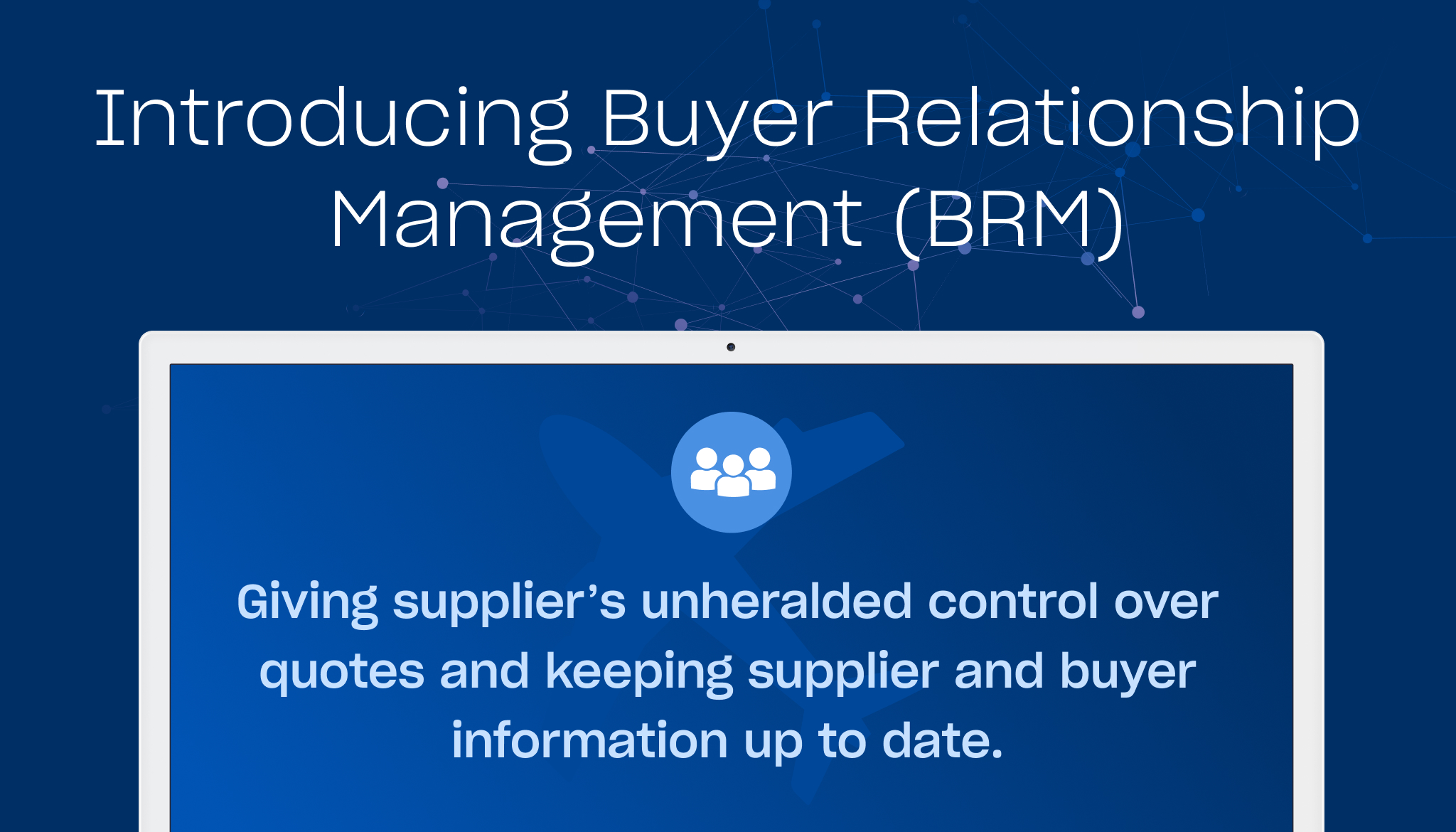 Introducing Buyer Relationship Management (BRM) — SkySelect
