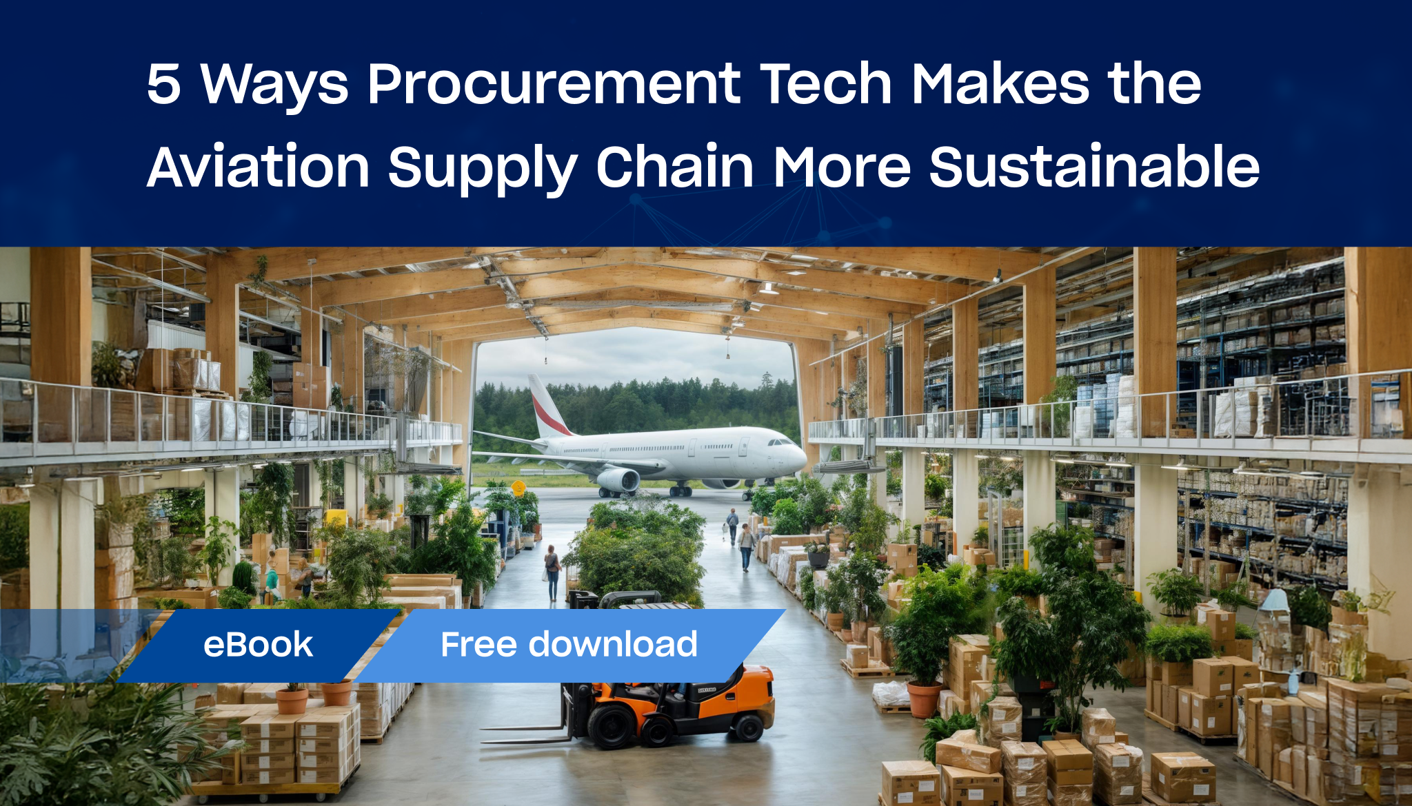 30% Fewer Shipments: How Procurement Tech is Making the Aviation ...