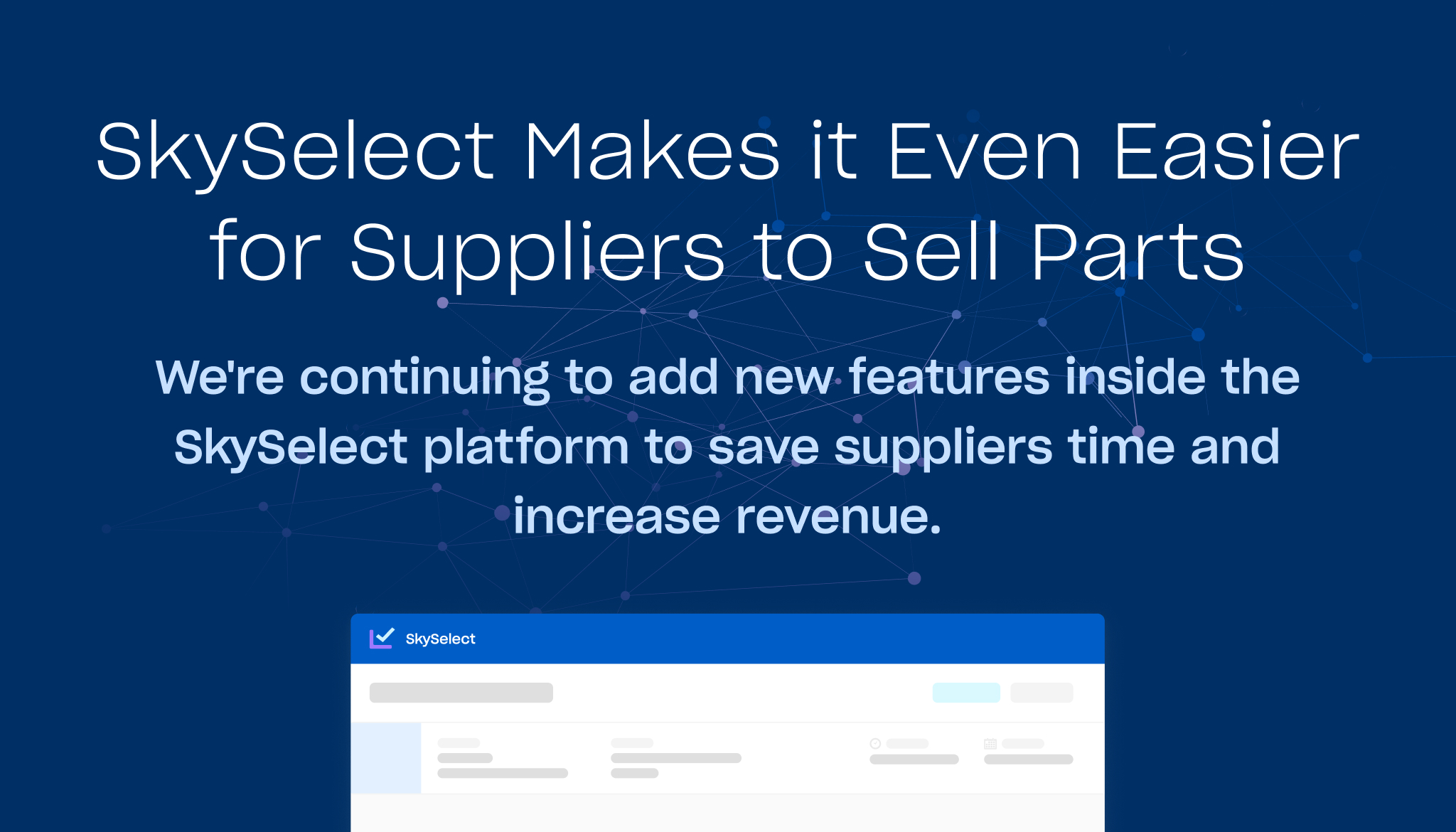 SkySelect Makes it Even Easier for Suppliers to Sell Parts — SkySelect