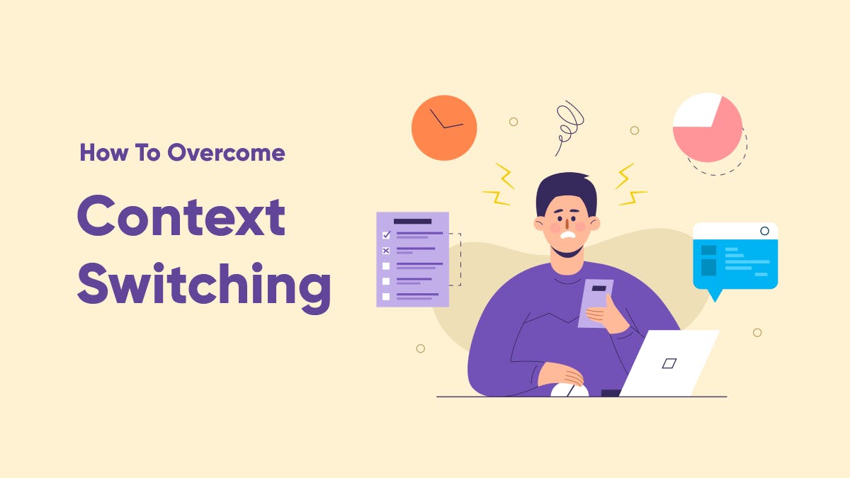 How Context Switching Kills Your Productivity