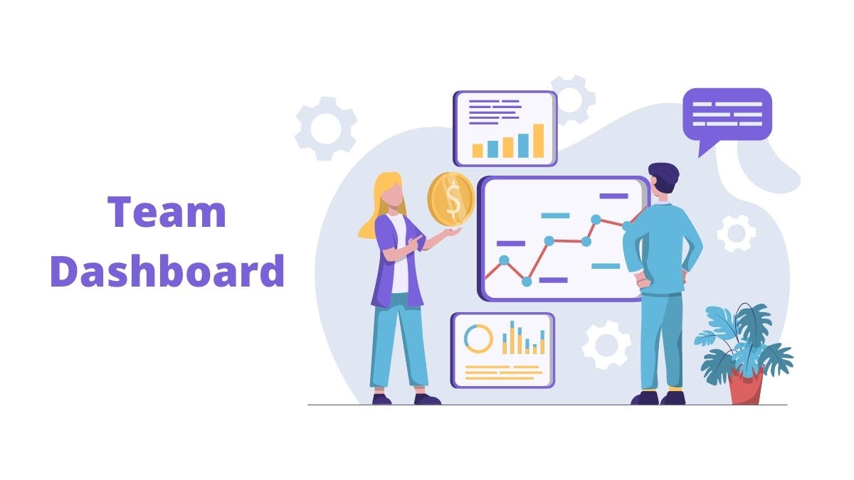 Team Dashboard - A Complete Guide