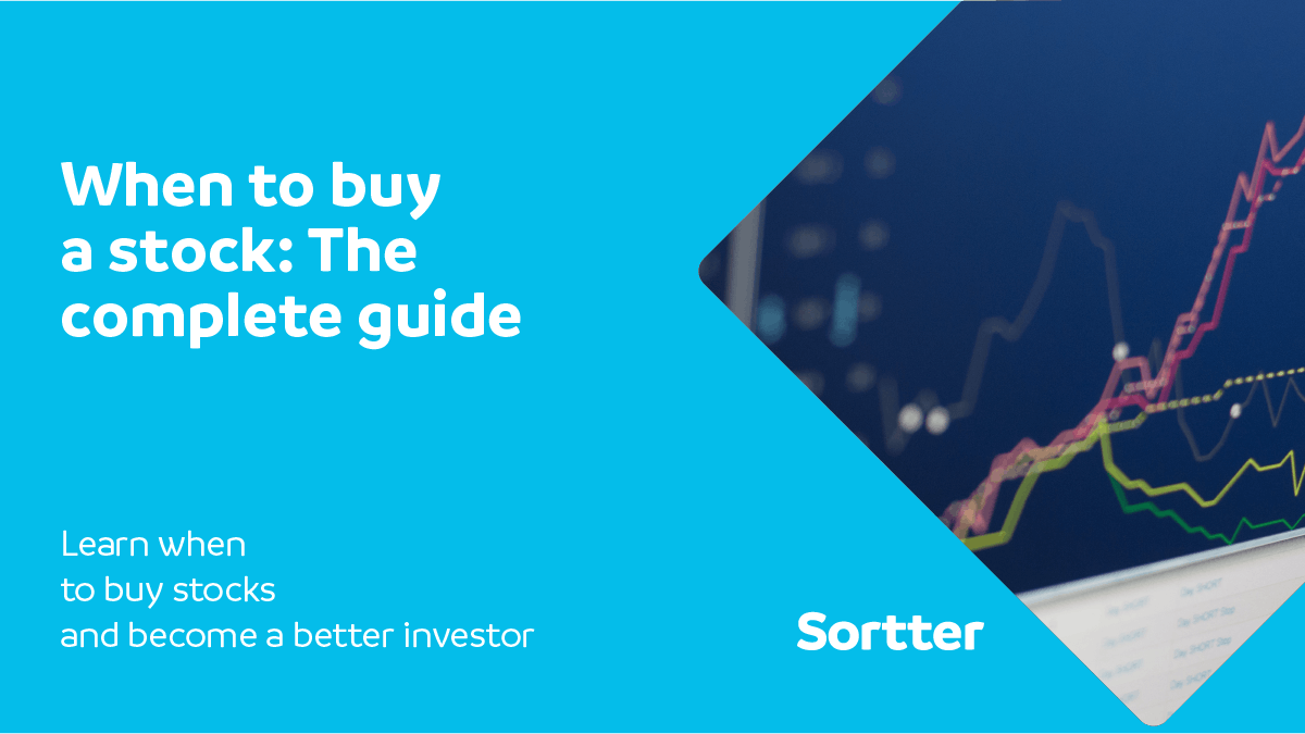 When to Buy Stocks: The Complete Guide | Sortter