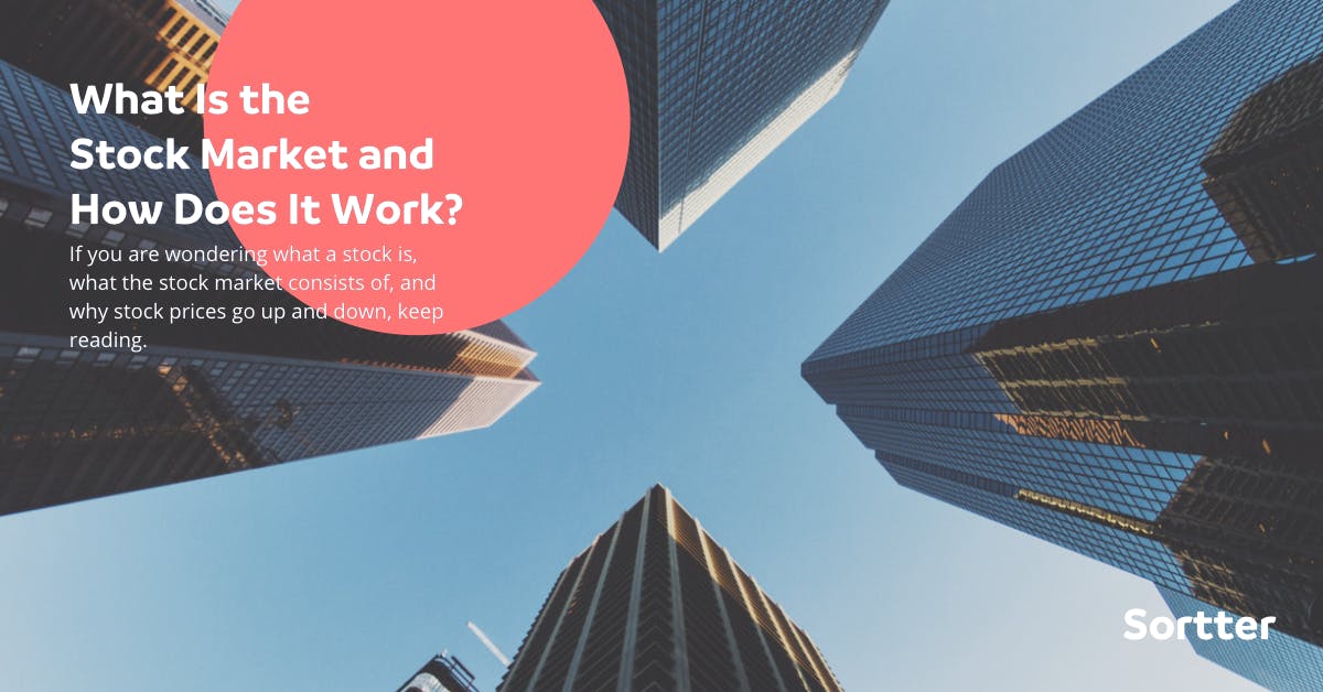 Stock Market Explained: What It Is and How It Works