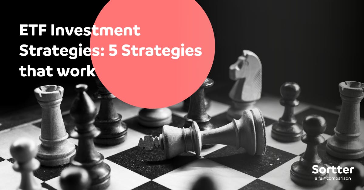 ETF Investment Strategies: 5 Strategies that work | Sortter