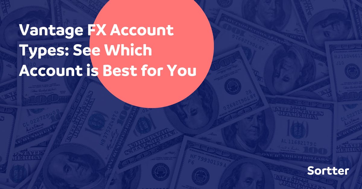Vantage FX Account Types: See Which Account is Best for You