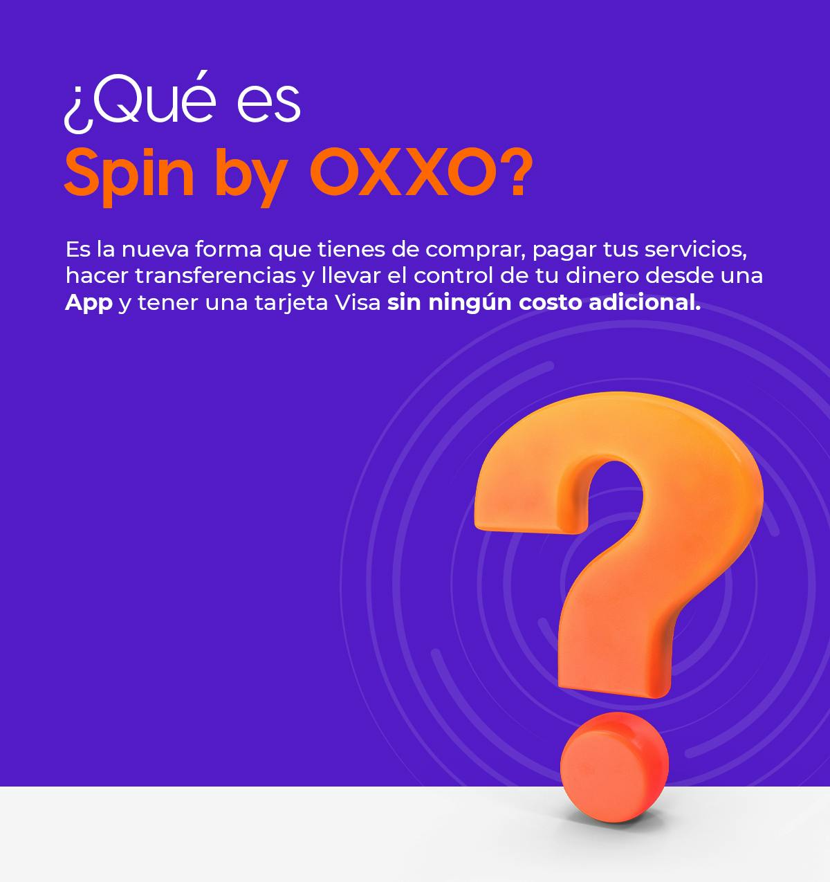 ¿Qué es Spin by OXXO? | Spin by OXXO