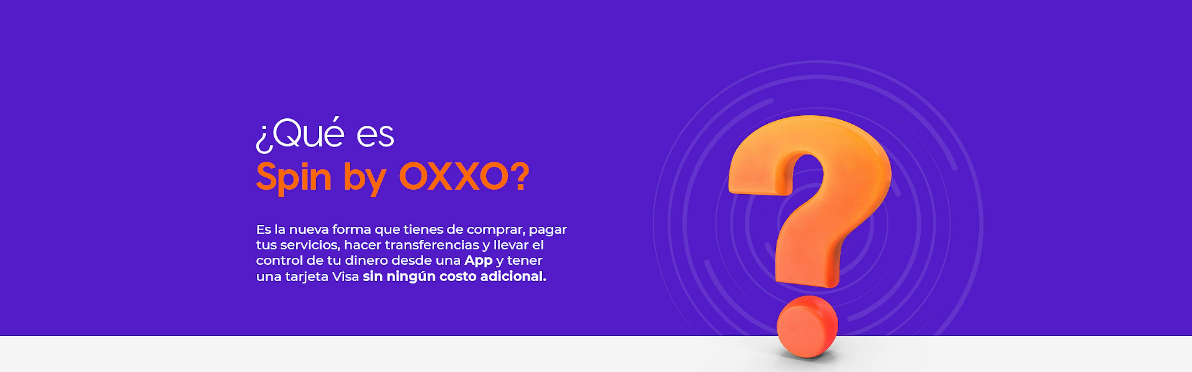 ¿Qué es Spin by OXXO? | Spin by OXXO