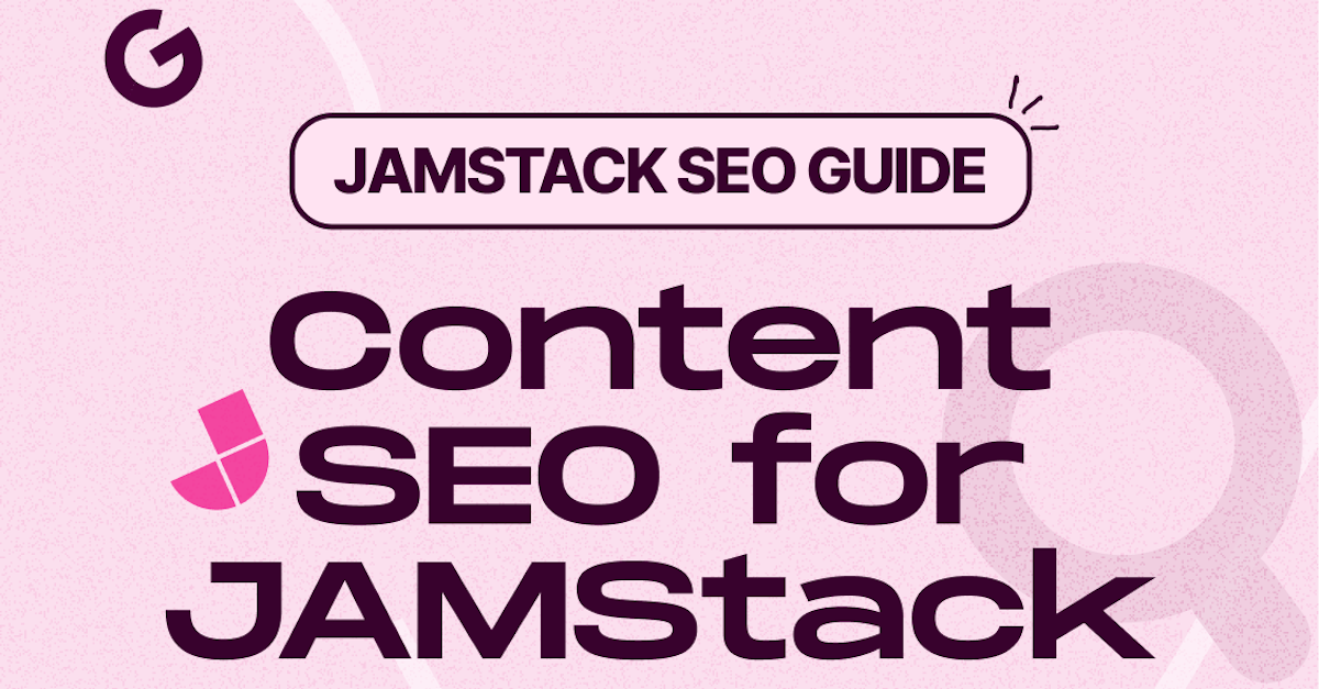 Jamstack Seo Guide Content Seo For Jamstack