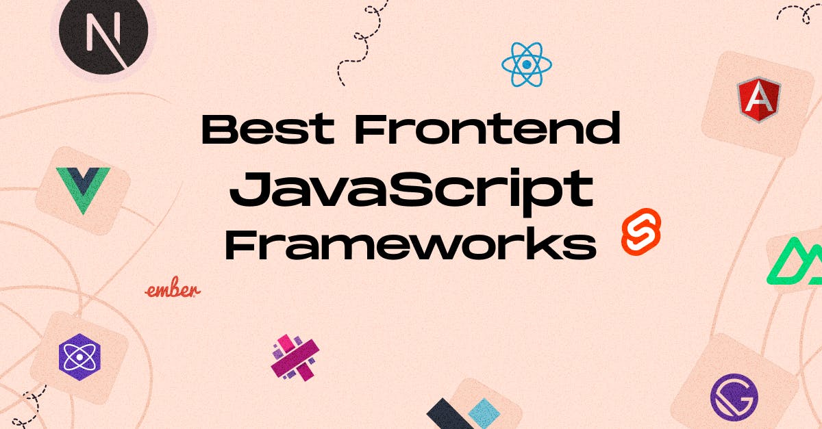 12 Best Frontend Javascript Frameworks