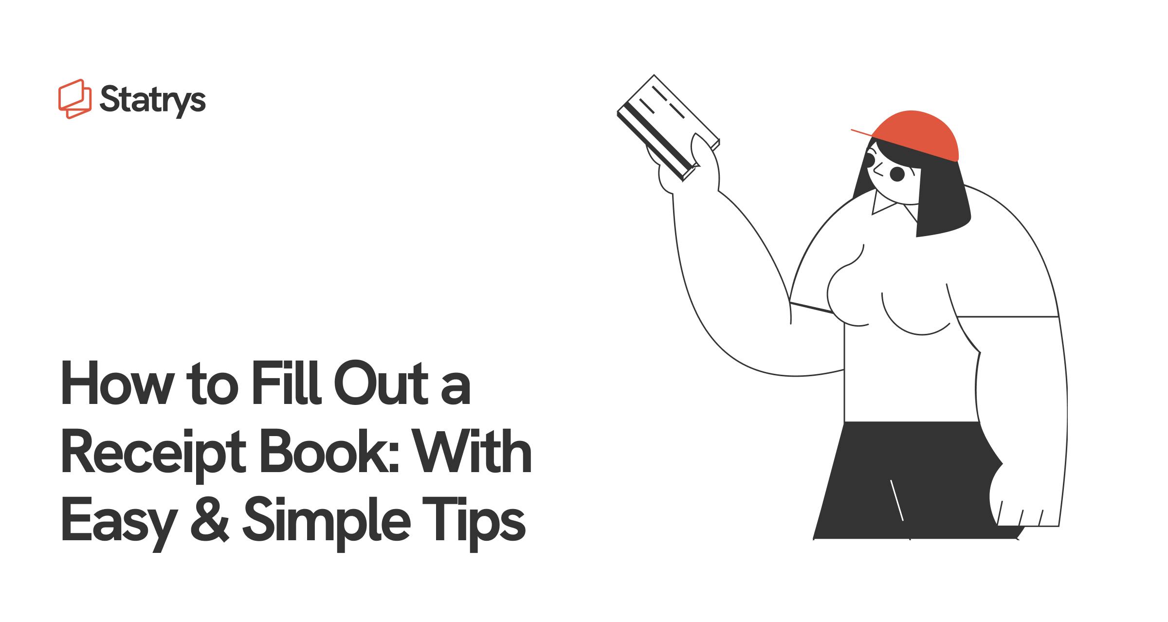 How to Fill Out a Receipt Book & Tips To Make It Easy | Statrys