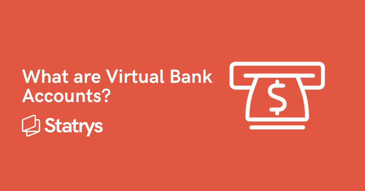 What Is A Virtual Bank Account How It Works Benefits Statrys What Is A Virtual Bank Account How It Works Benefits Statrys