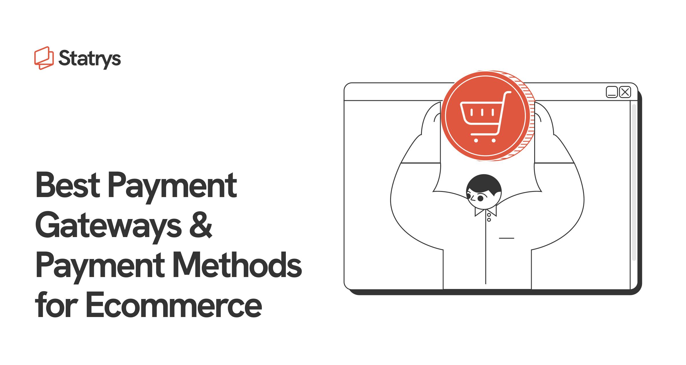 Best Payment Gateways & Payment Methods For Ecommerce | Statrys