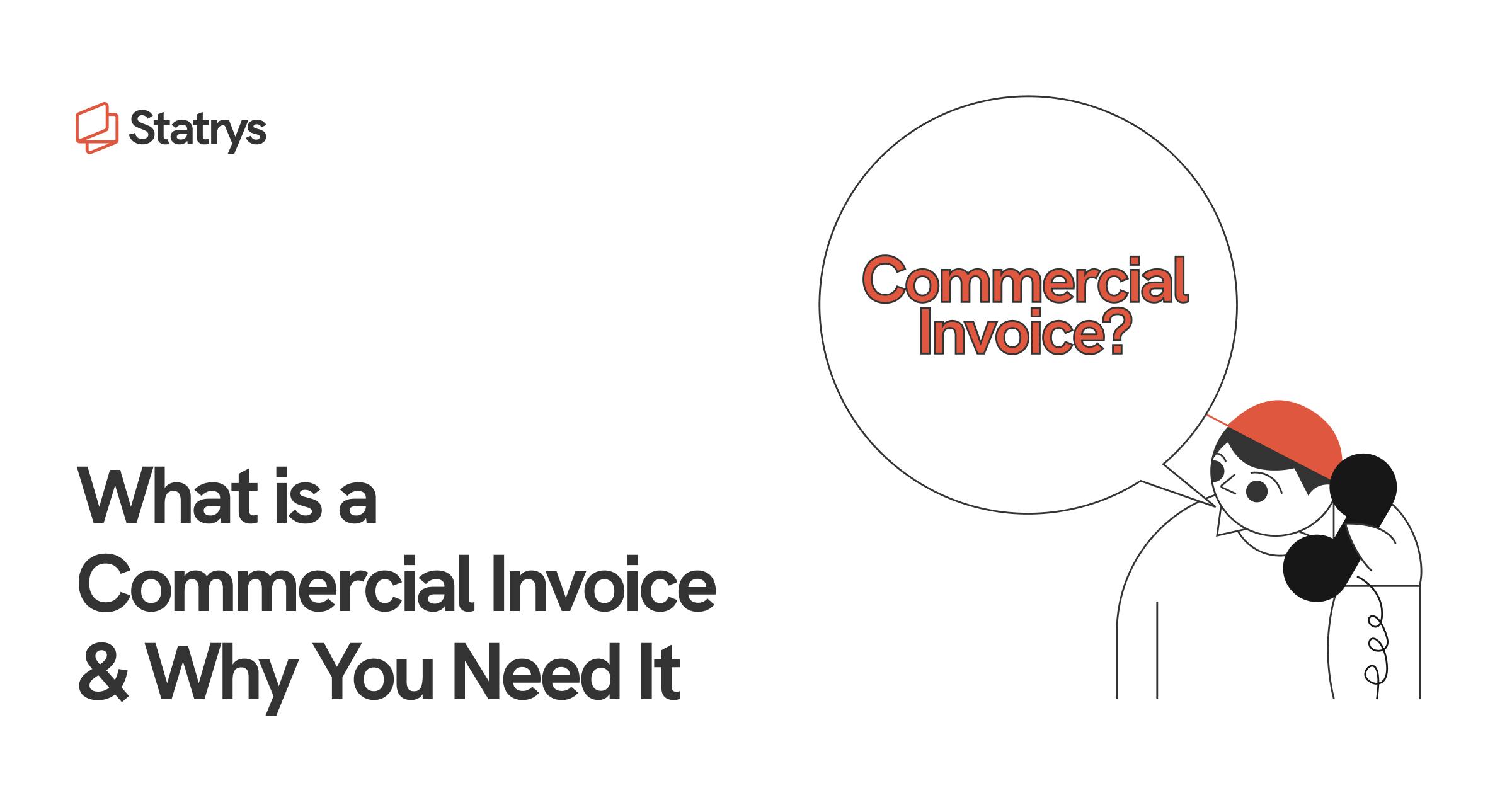 What Is a Commercial Invoice? With Examples & Free Templates | Statrys