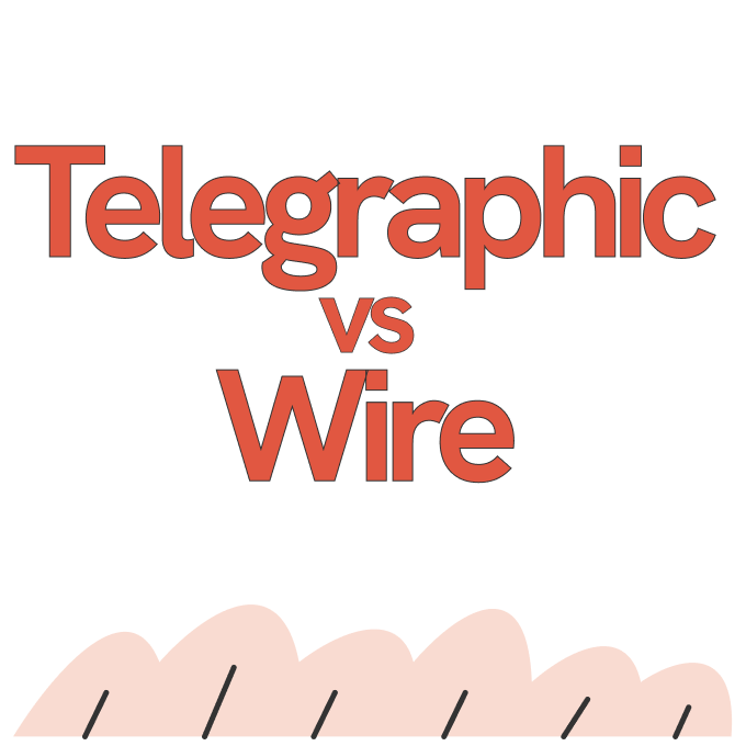 Telegraphic Transfer vs Wire Transfer: What's the Difference? | Statrys
