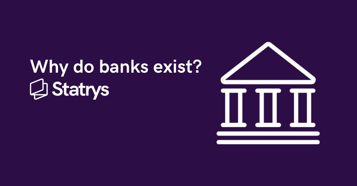 Why Do Banks Exist? How They Work & Services Explained | Statrys