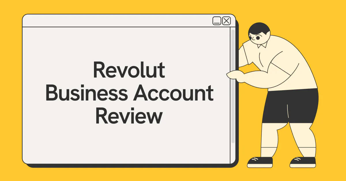 Revolut Business Account Review [2026]: Pros, Cons & What To Use ...