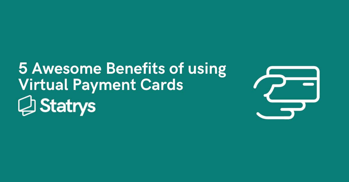 5 Awesome Benefits of a Virtual Payment Card | Statrys