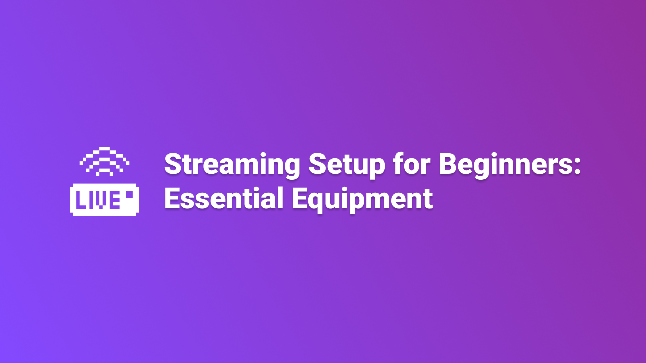 Streaming Setup For Beginners | StreamEngage