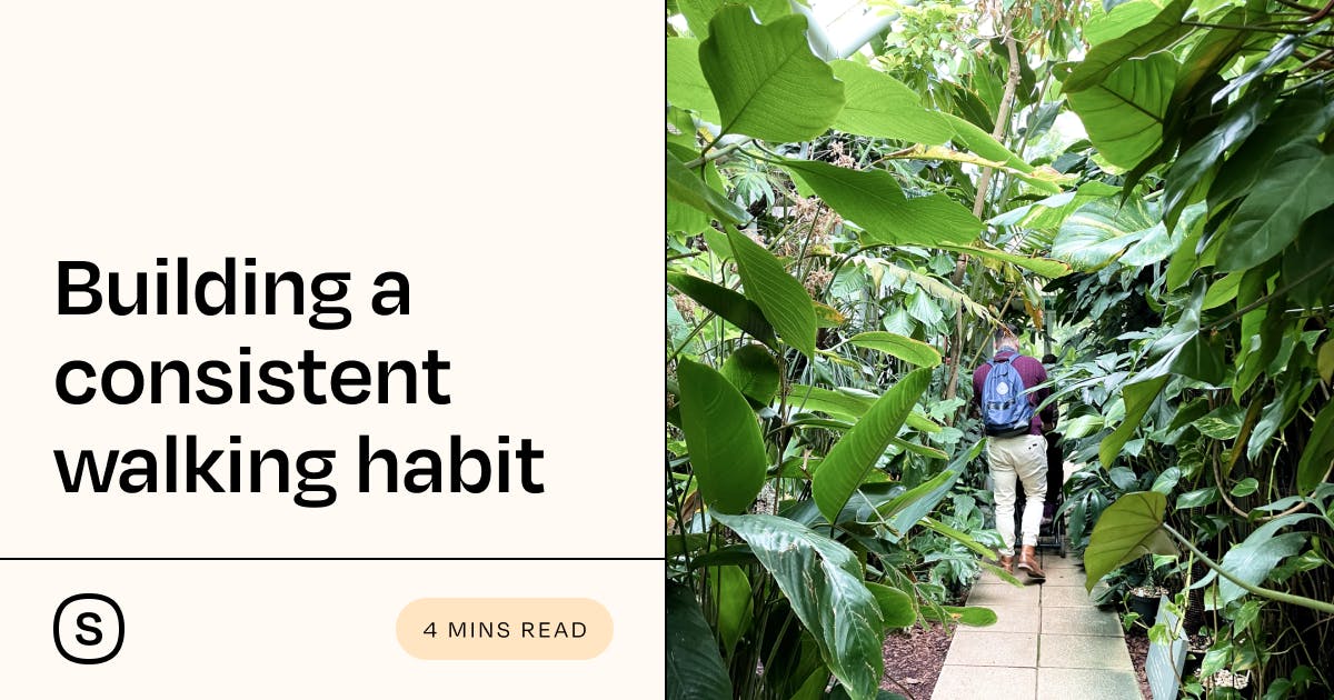 Building a consistent walking habit - Stryve