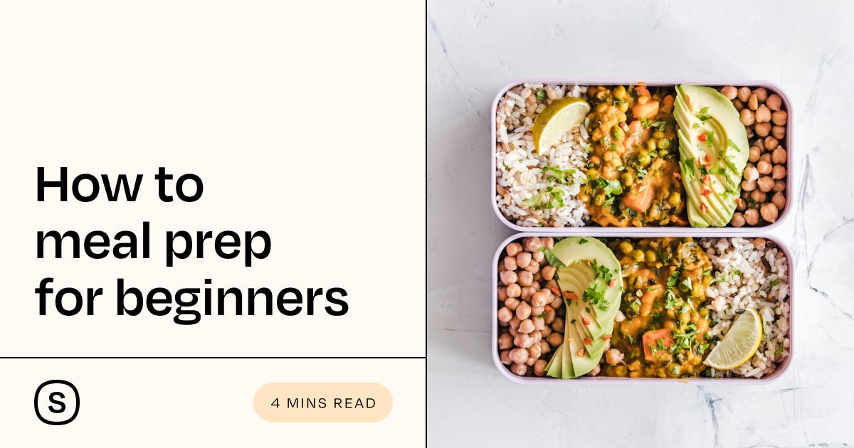 How to meal prep for the week an easy guide for beginners - Stryve