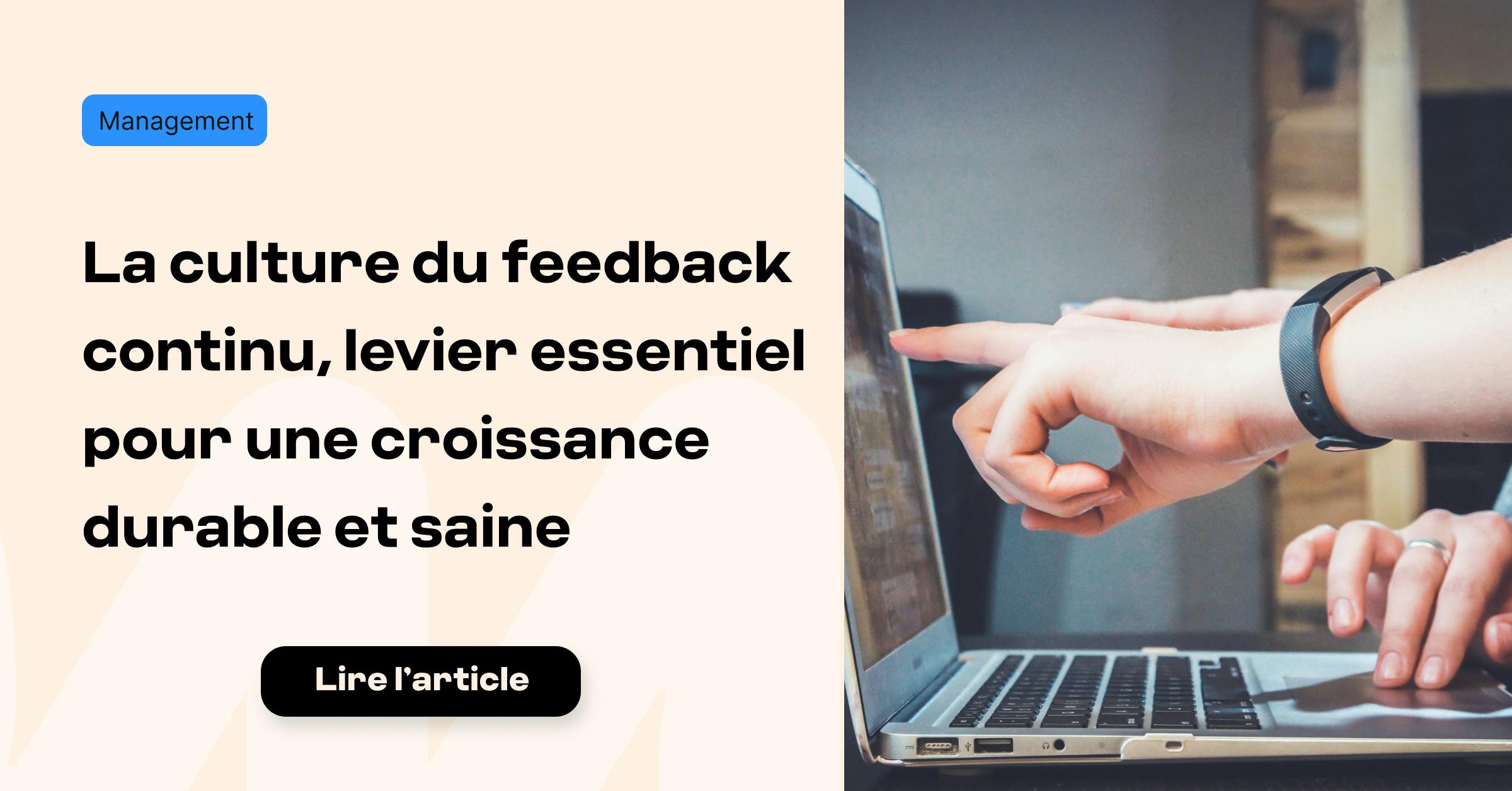 La culture du feedback continu, un levier essentiel pour une croissance ...