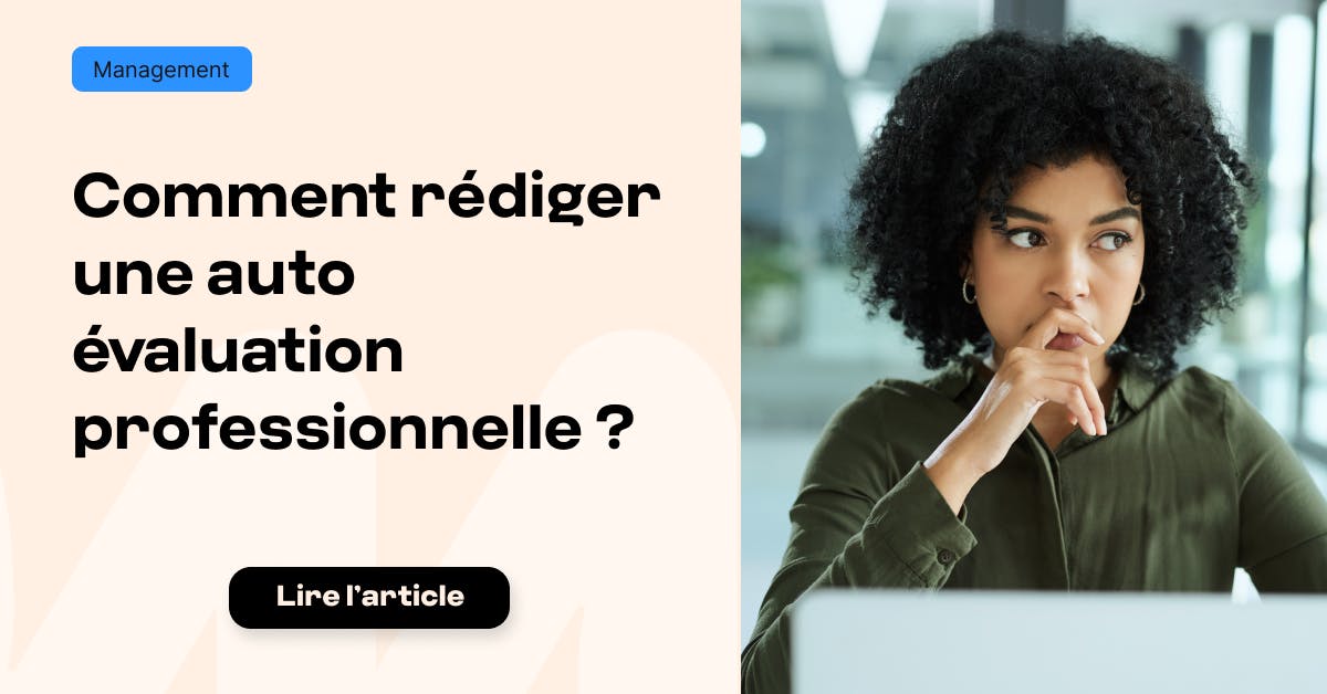 Auto-évaluation professionnelle : 3 conseils pour la réussir