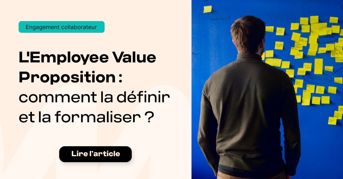 L'Employee Value Proposition : comment la définir et la formaliser