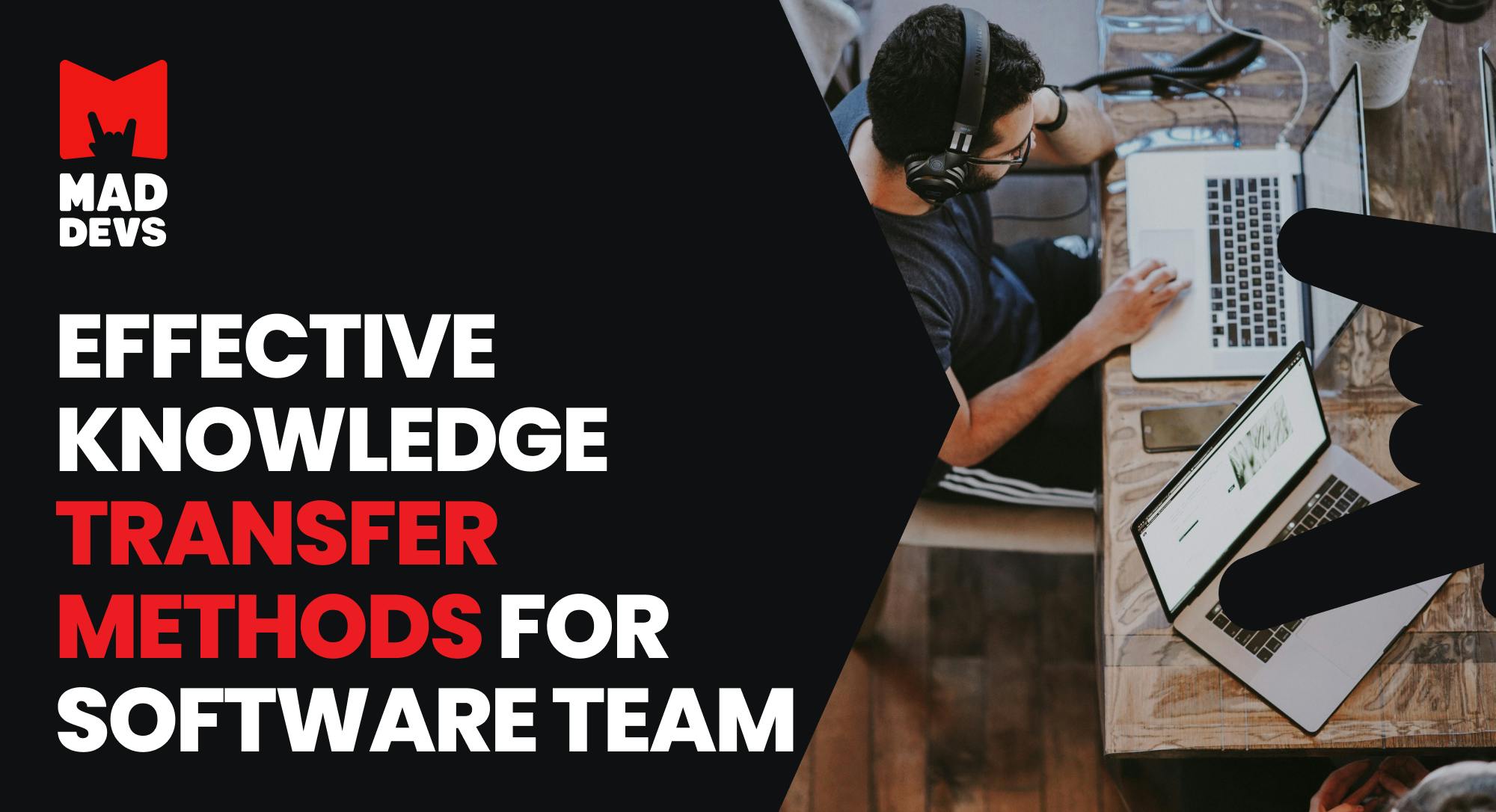 How to Implement Knowledge Transfer for Software Development Team