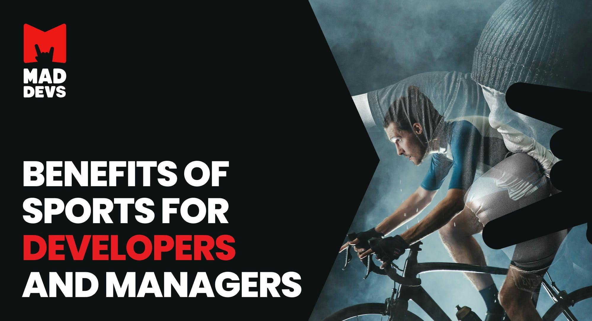 Benefits of Sports for Developers and Managers