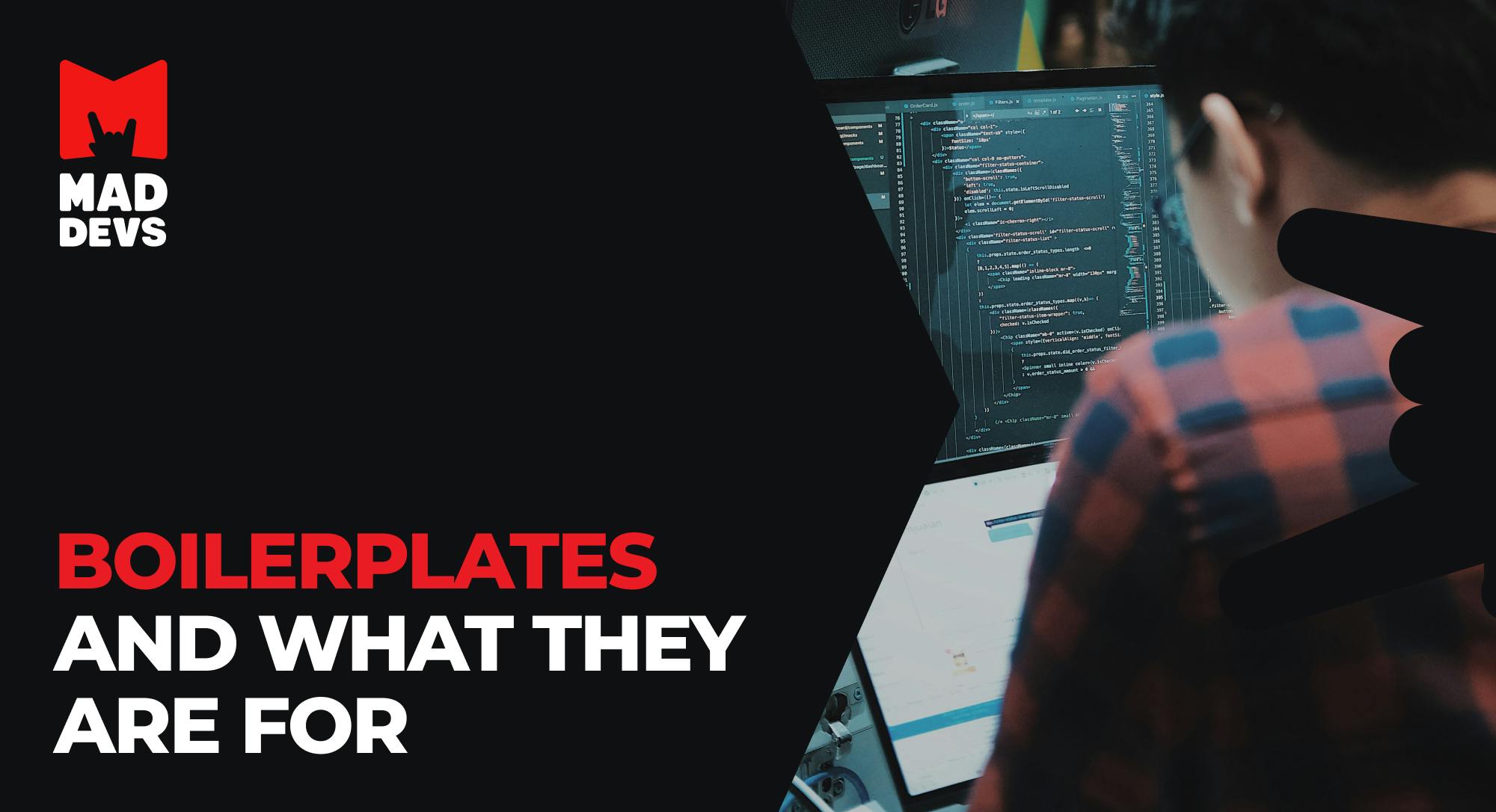 What Are the Boilerplates Code and What Are They For?