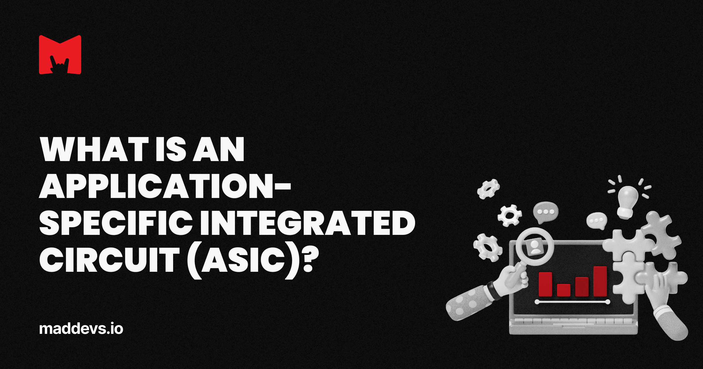 What Is An Application Specific Integrated Circuit Hardware Glossary