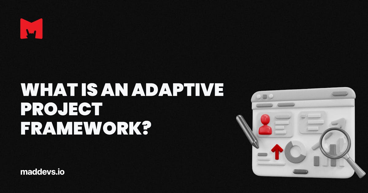 What Is An Adaptive Project Framework Project Management Glossary