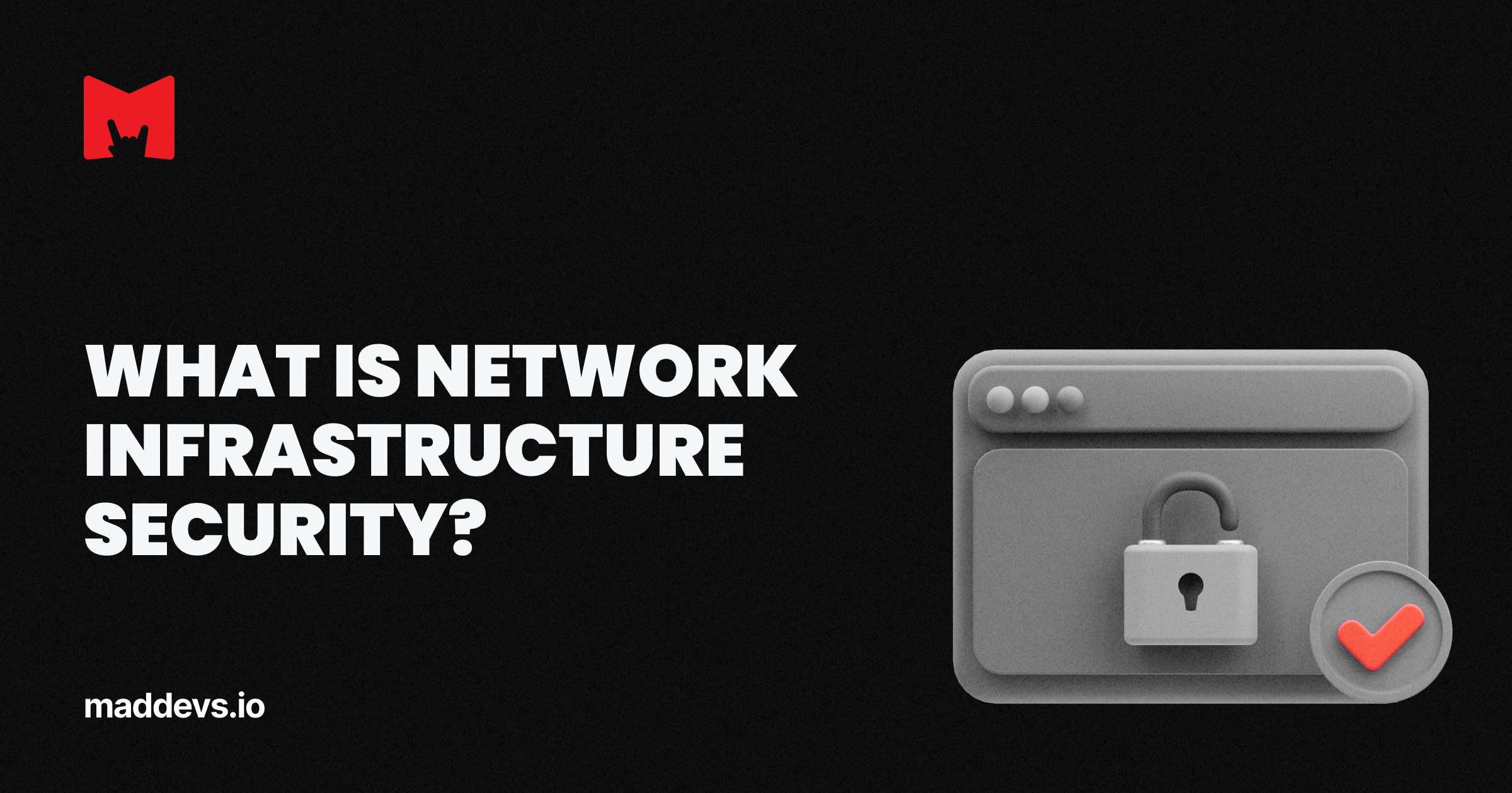 What Is Network Infrastructure Security? | Cybersecurity Glossary