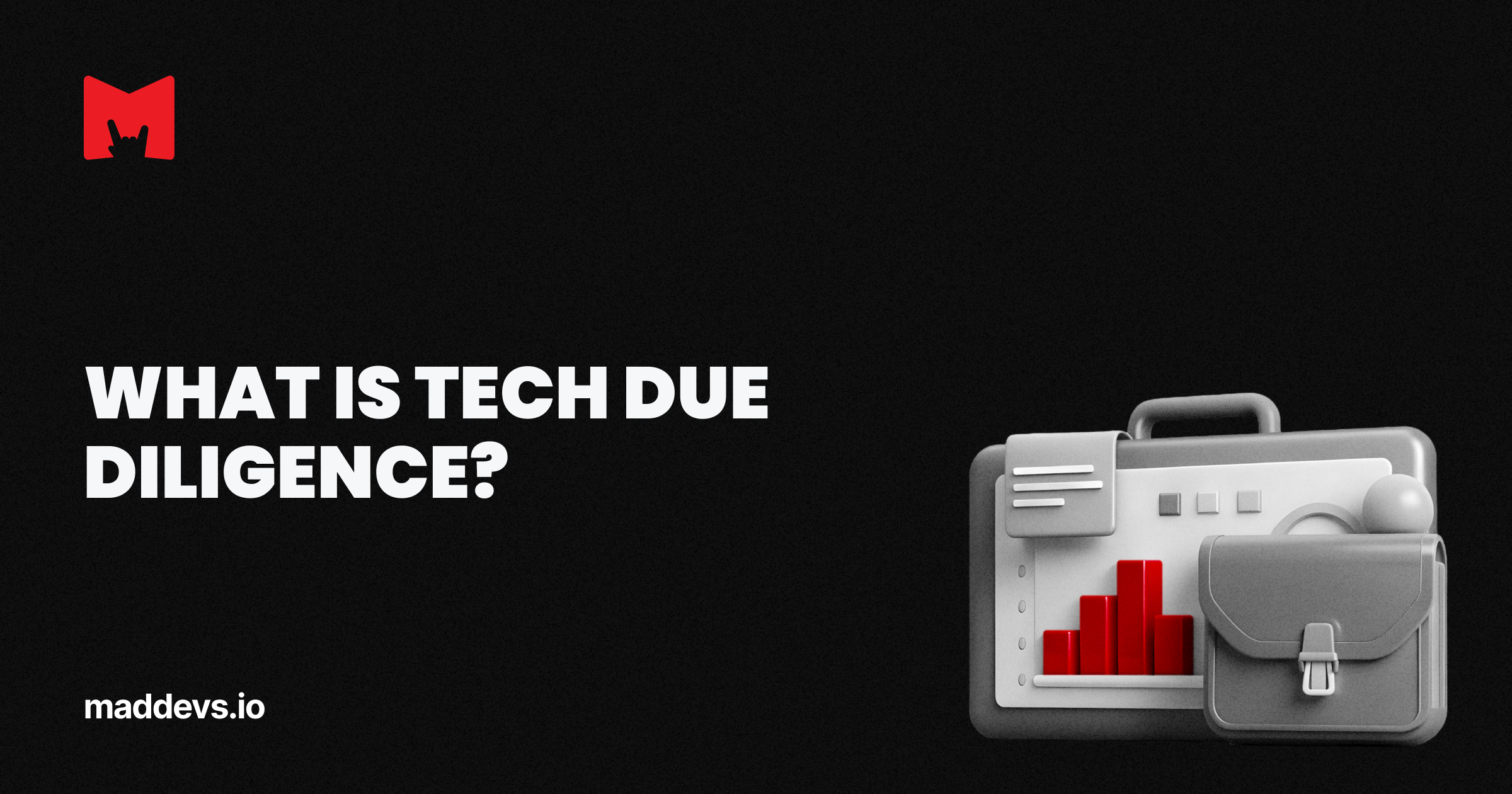 What Is Technical Due Diligence? | Glossary of Business Terms