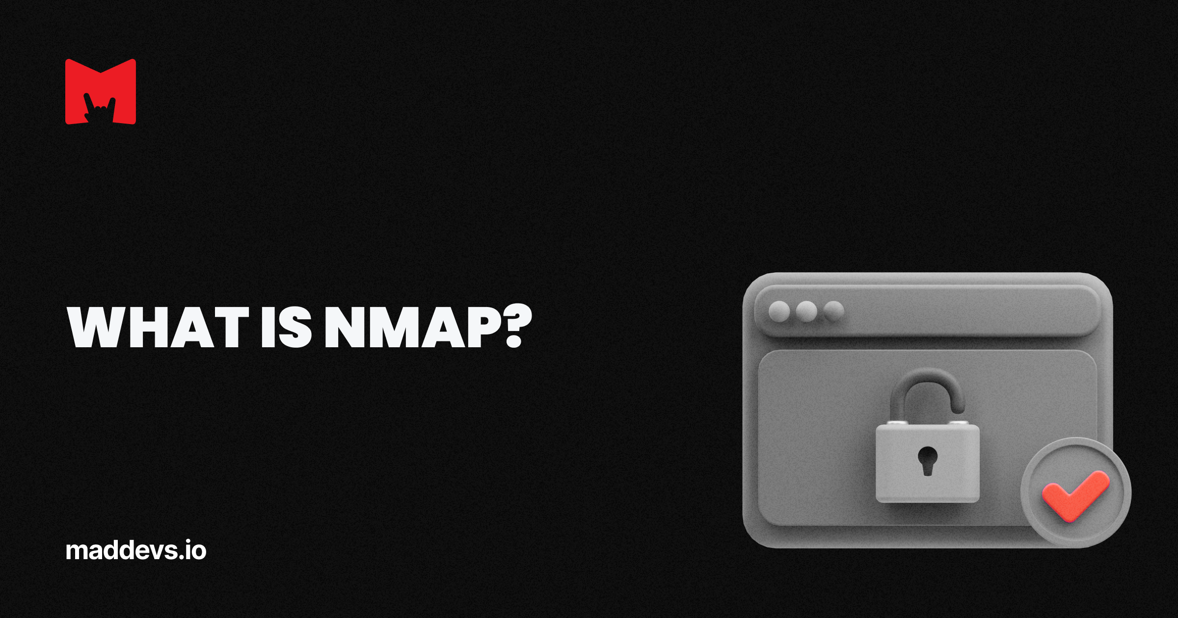 What Is Nmap? | Cybersecurity Glossary of Terms