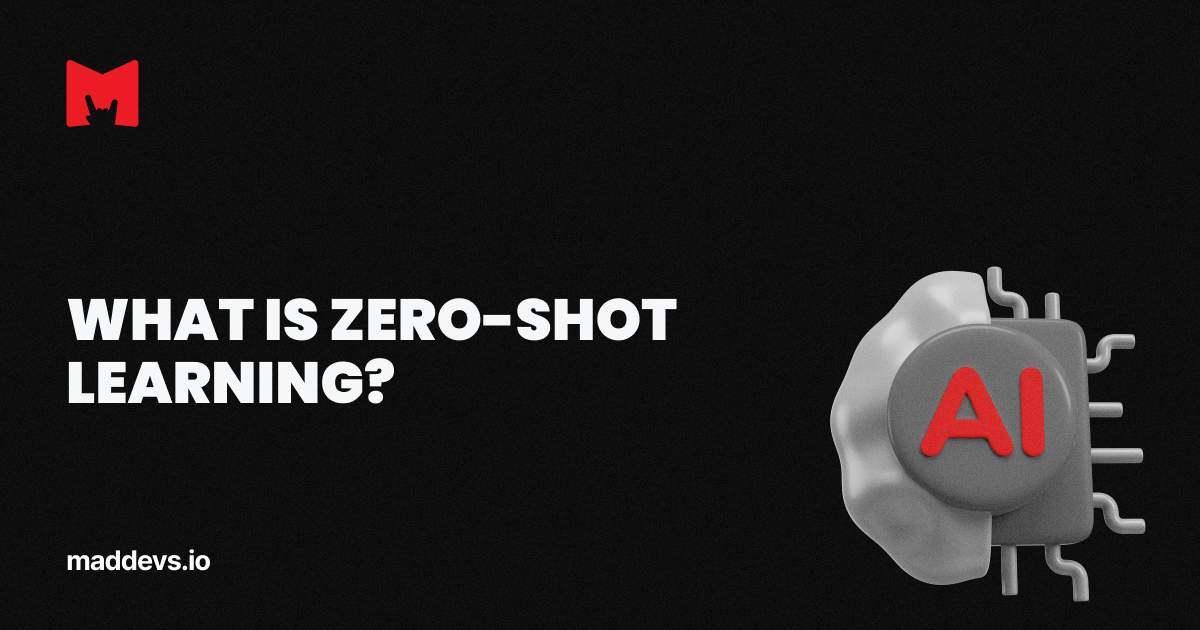 What Is Zero-Shot Learning (ZSL)? | Machine Learning Glossary