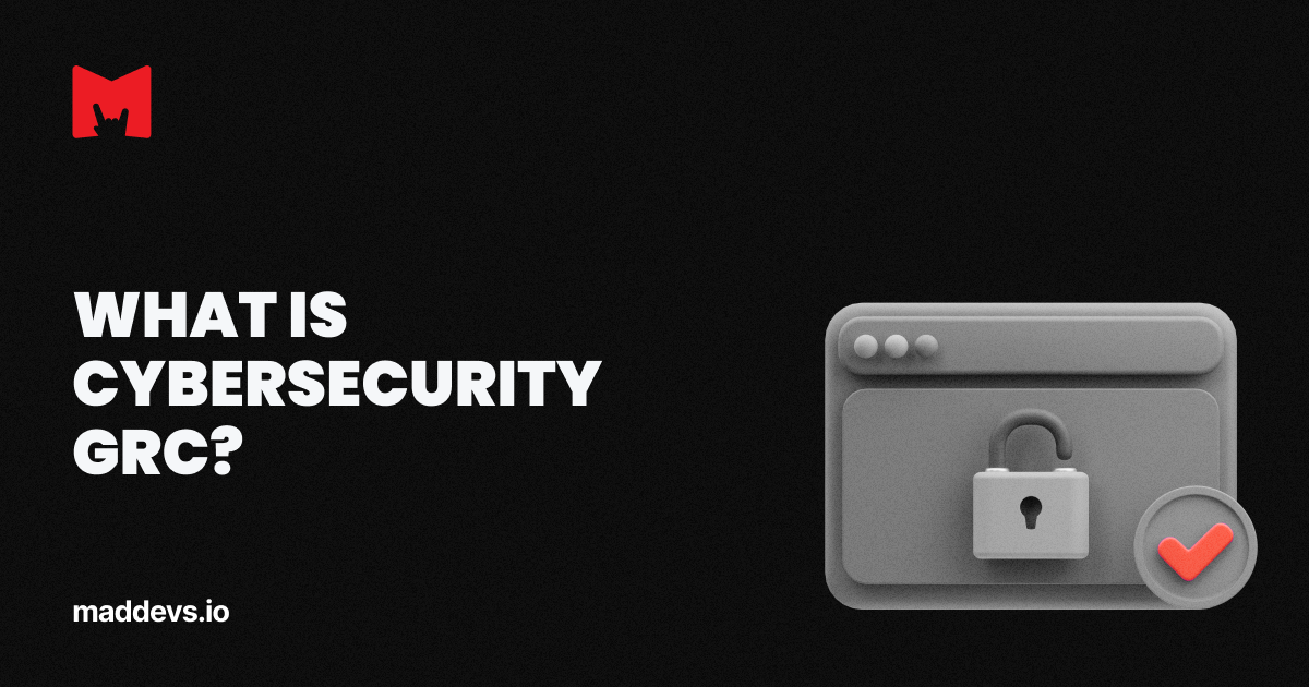 What Is GRC in Cybersecurity? | Cybersecurity Glossary of Terms