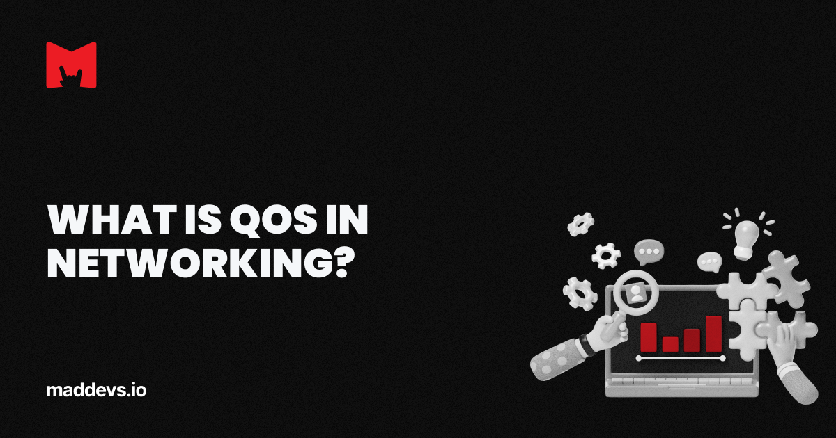 What Is QoS in Networking? | Glossary of Network Terms