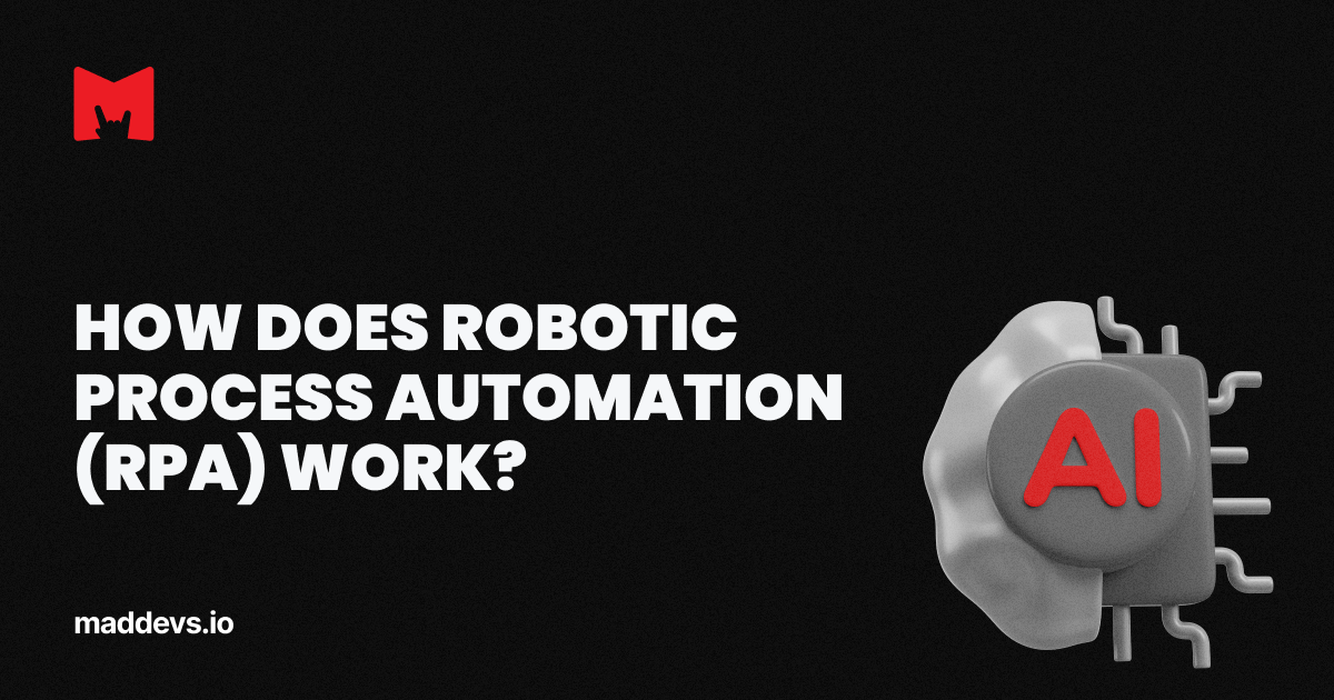 What Is Robotic Process Automation (RPA)? | Machine Learning Glossary