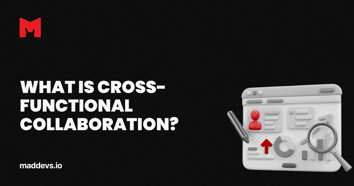 What Is Cross-Functional Collaboration? | Project Management Glossary